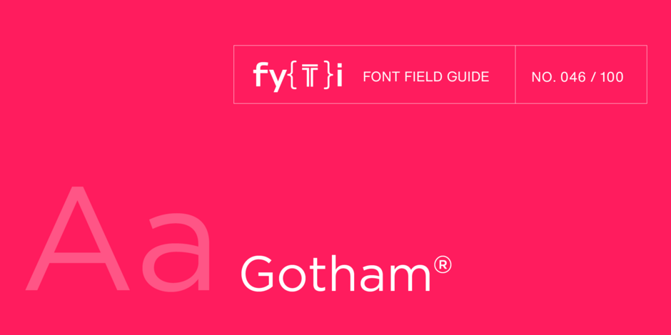Gotham Font Field Guide | MyFonts